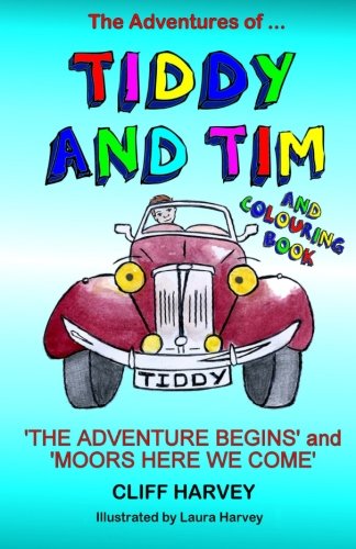The Adventures of Tiddy and Tim: The Adventure Begins by Cliff Harvey ...