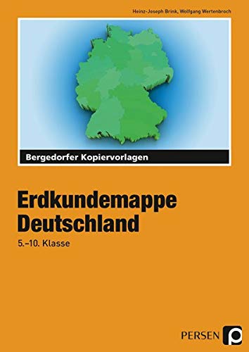 Erdkundemappe Deutschland: 5. bis 10. Klasse by Heinz-Joseph Brink ...