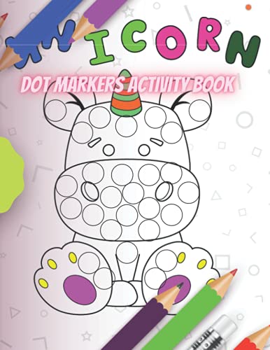 Dot Markers Activity Book: Unicorns Dot coloring book for toddlers ...