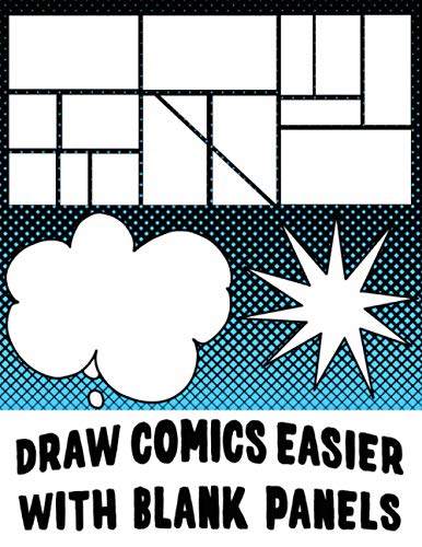 Draw Comics Easier With Blank Panels: 70 Original Pages To Stay Busy ...
