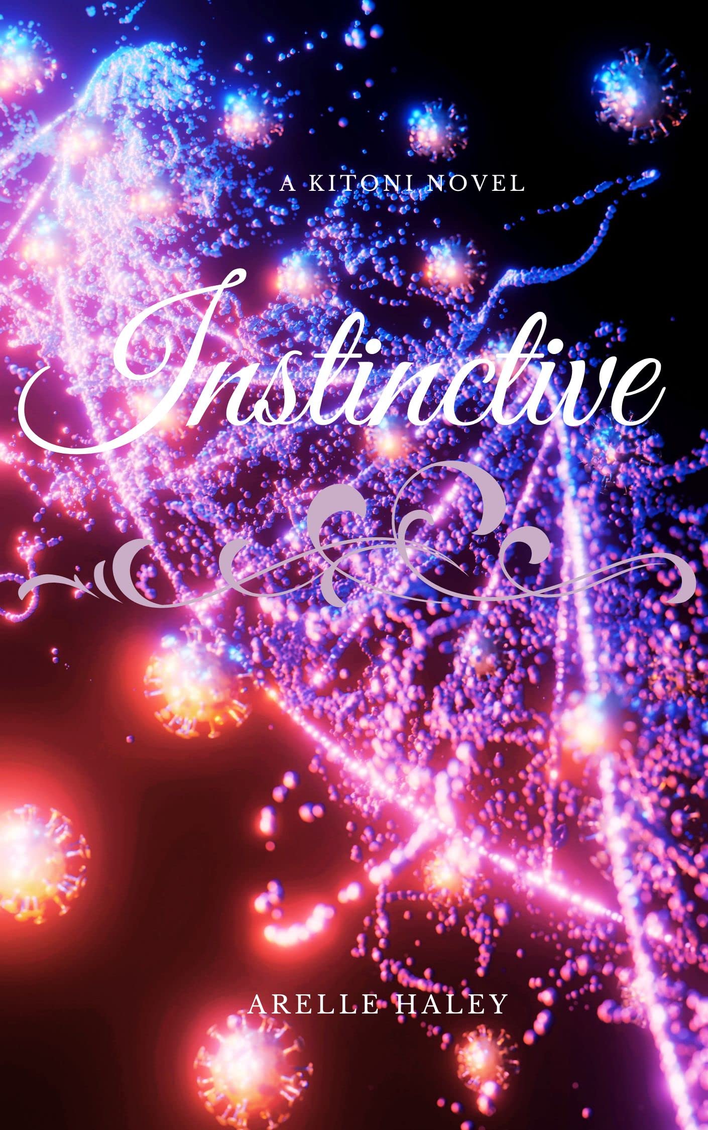 Instinctive: A Kitoni novel : Book 1 by Arelle Haley | Goodreads