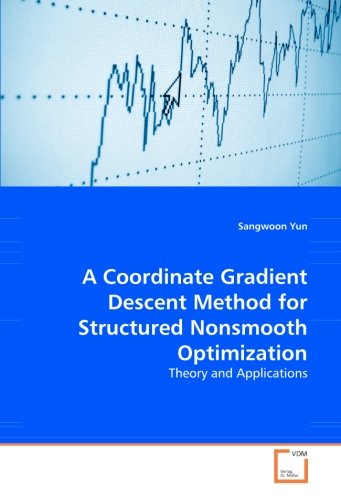 A Coordinate Gradient Descent Method for Structured Nonsmooth Optimization: Theory and ...
