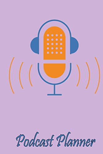 Podcast Planner: The Little Guided Planner to a Successful Podcast by ...