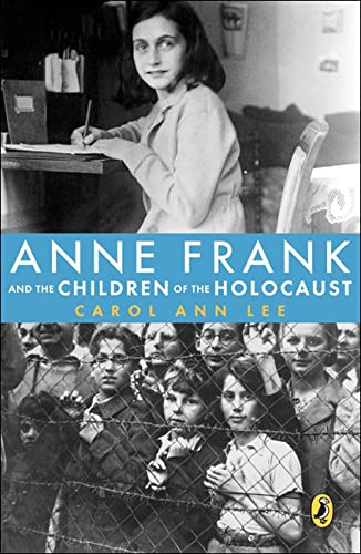 Ann Frank and the Children of the Holocaust by Carol Ann Lee | Goodreads