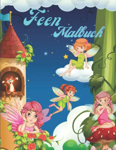 Feen Malbuch: Für Kinder mit mythischen Fantasy-Märchen-Motiven und ...
