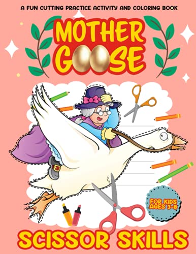 Mother Goose Scissor Skills: Favorite Book Toddler And Preschool Cut ...