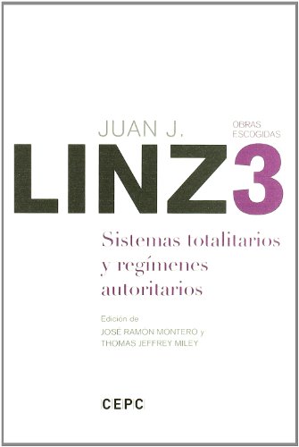 Sistemas totalitarios y regímenes autoritarios by Juan J. Linz | Goodreads