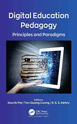 Digital Education Pedagogy: Principles and Paradigms by Souvik Pal ...