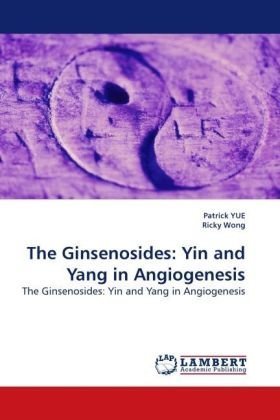 The Ginsenosides: Yin and Yang in Angiogenesis: The Ginsenosides: Yin ...