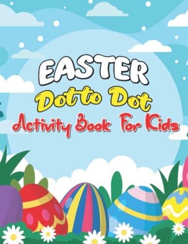 Easter Dot to Dot Activity Book for Kids: Fun With The Easter Bunny ...