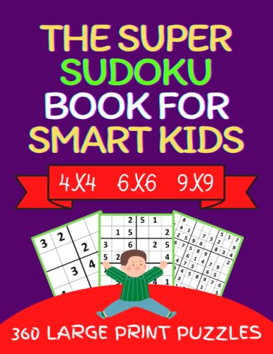 The Super Sudoku Book For Smart Kids: 360 Sudoku Puzzles For Kids And ...