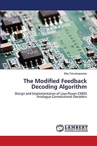 The Modified Feedback Decoding Algorithm: Design and Implementation of ...