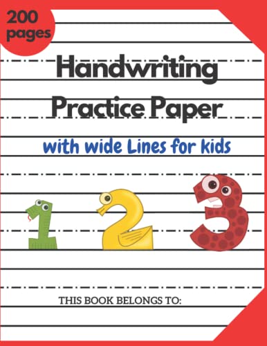 Handwriting Practice Paper with wide Lines for kids: 200 Pages Blank ...