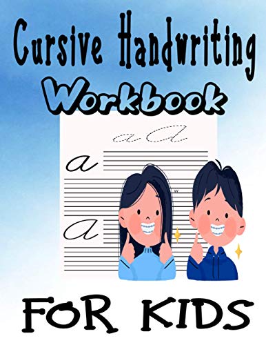 Cursive Handwriting Workbook For Kids: The Complete Handwriting ...