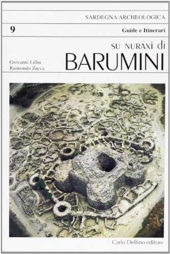 Nuraxi di Barumini (Su) by Giovanni & Raimondo Zucca Lilliu | Goodreads