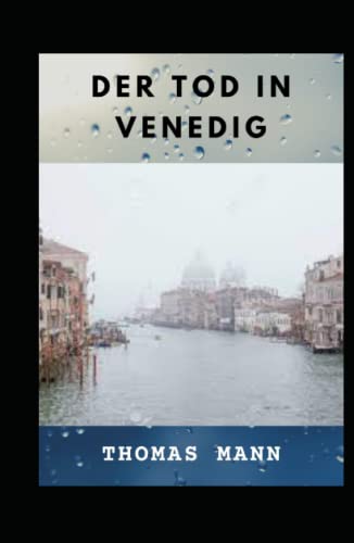 Der Tod in Venedig (Annotated) (German Edition) by Thomas Mann | Goodreads