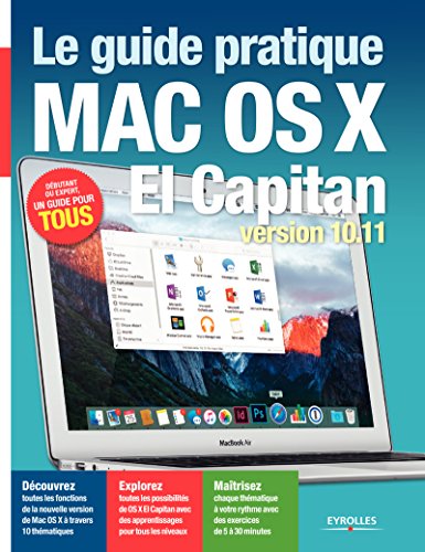 Le guide pratique Mac OS X El Capitan: Version 10.11. - Débutant ou ...