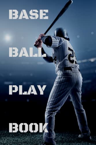 Baseball Playbook: for Coaches and Players . 120 Pages of Blank Field ...