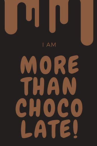 I AM MORE THAN CHOCOLATE: RECEIPE JOURNAL NOTEBOOK, FOOD PLANNER, 110 ...