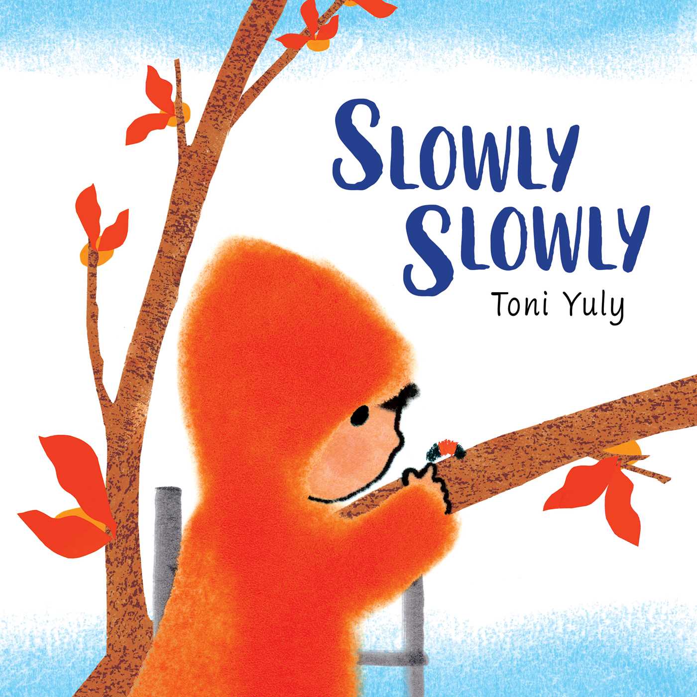 Slowly Slowly by Toni Yuly | Goodreads