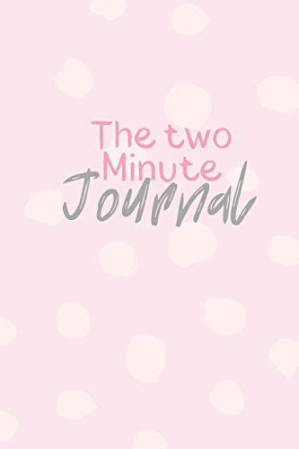 The Two Minute Journal: A Journal to Win Your Day Every Day (Gratitude ...