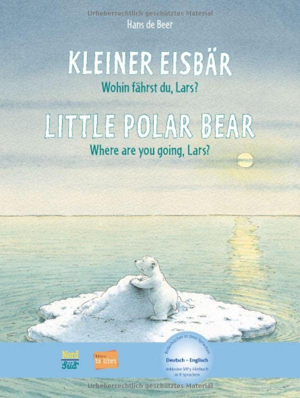 Kleiner Eisbar - Wohin fahrst du Lars? / Little Polar Bear, by Hans de ...