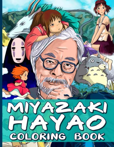 Miyazaki Coloring Book: The Complete Anxiety Hayao Fantastic Color ...