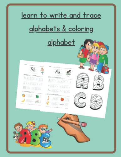 ABC learn to write and trace alphabets & coloring alphabet: Letter ...
