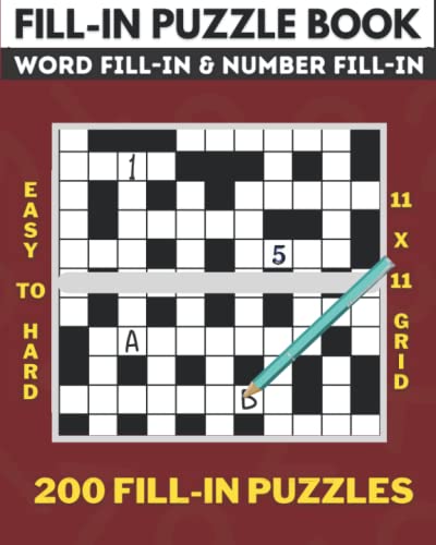 Fill In Puzzle Books: 200 WORD FILL-IN & NUMBER FILL-IN For Adults by ...