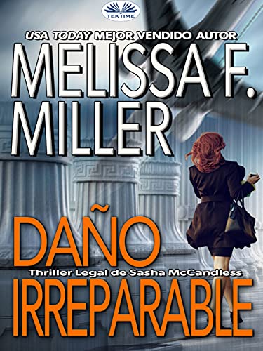 Daño Irreparable (Thriller Legal de Sasha McCandless nº 1) by Melissa F ...