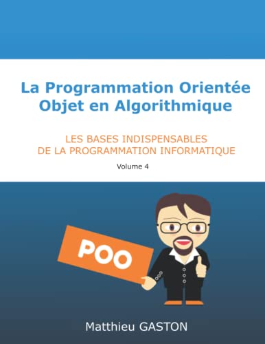 La Programmation Orientée Objet En Algorithmique Les Bases Indispensables De La Programmation