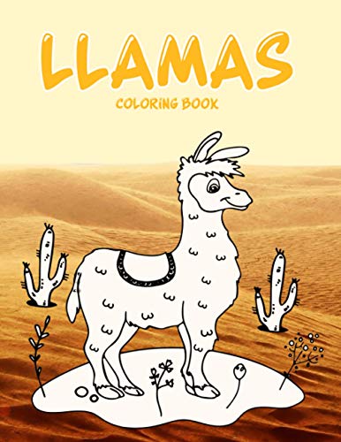 Llamas Coloring Book: A Hilarious Fun Coloring Gift Book for Llamas ...