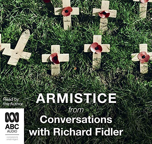 Armistice with Richard Fidler by Richard Fidler | Goodreads