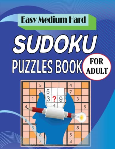 Sudoku Puzzles Book for Adult: 600 Easy, Medium and Hard Sudoku Puzzles ...