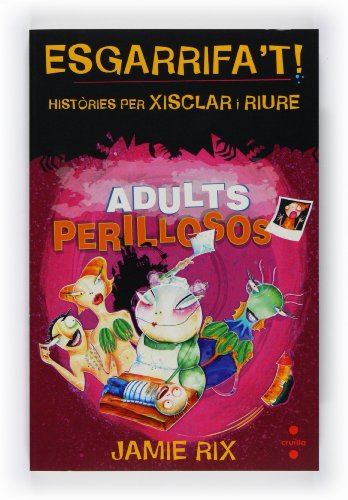 Adults perillosos (Esganifa't) (Catalan Edition) by Jamie Rix | Goodreads