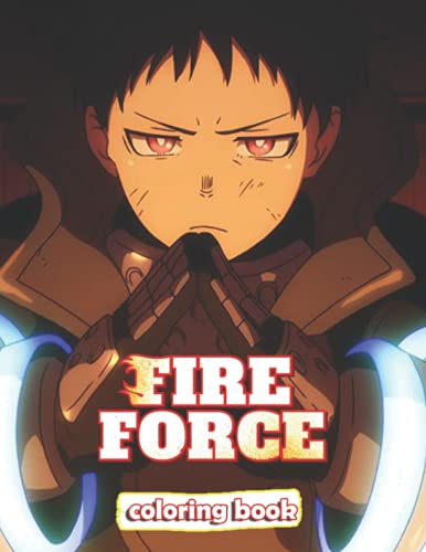 Fire Force Coloring Book: Fun coloring books, unique illustrations for ...