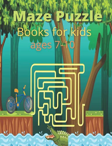 Maze Puzzle Books for kids ages 7-10: Maze Activity Book for kids by ...