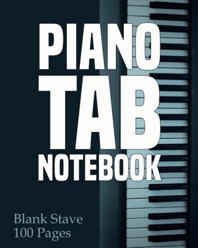 Piano Tab Notebook: blank sheet music notebook for piano - Blank piano ...