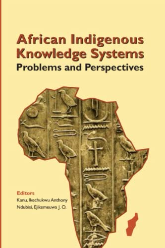 African Indigenous Knowledge Systems: Problems and Perspectives by ...