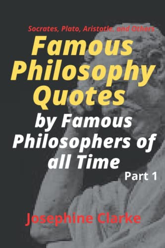 Famous Philosophy Quotes by Famous Philosophers of all Time (Part 1 ...