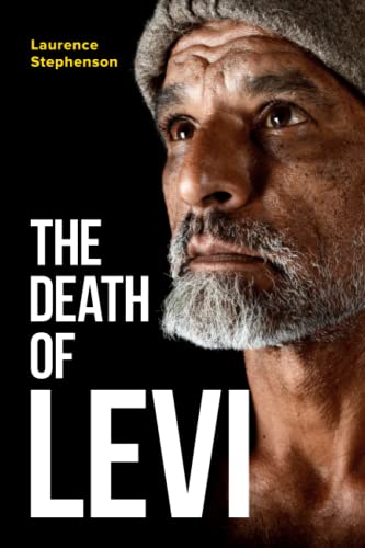 The Death of Levi by Laurence Stephenson | Goodreads