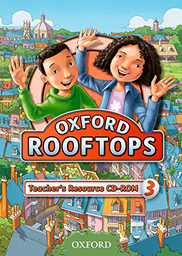 Oxford Rooftops 3. Teacher's Resource CD-ROM by Suzanne Torres | Goodreads