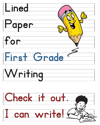Lined Paper for First Grade Writing: Check It Out. I Can Write! 120 ...