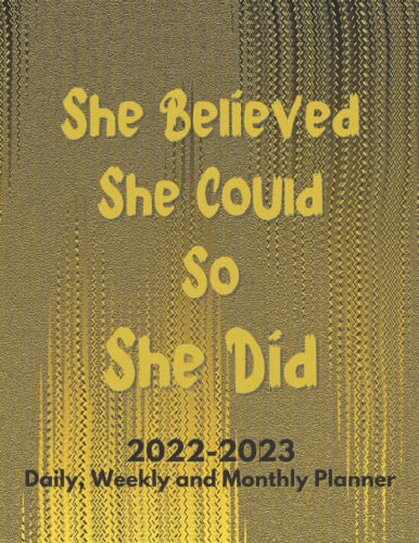 She Believed She Could So She Did | 2022-2023 Daily Weekly and Monthly ...