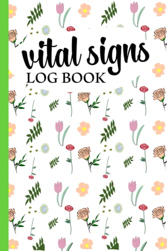 Vital Signs Log Book: Personal Health Record Keeper And Logbook, Vital ...