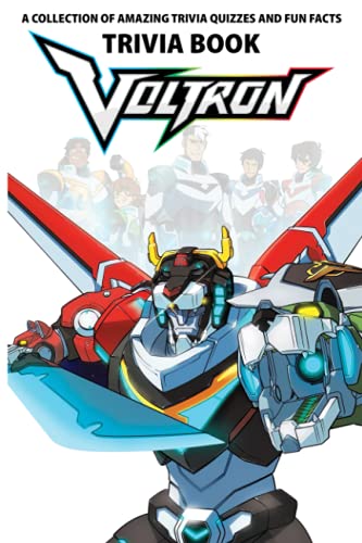 Quizzes Fun Facts Voltron Trivia Book: The Big Trivia Quiz Voltron ...