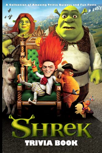 Quizzes Fun Facts Shrek Trivia Book: The Essential Collection Of ...