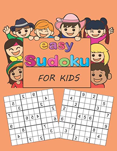 Easy Sudoku For Kids:: For Smart Kids: A Collection Of Over 40 Sudoku ...
