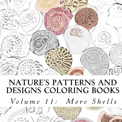 Nature's Patterns and Designs Coloring Books: More Shells by S M ...