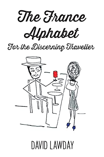 The France Alphabet by David Lawday | Goodreads